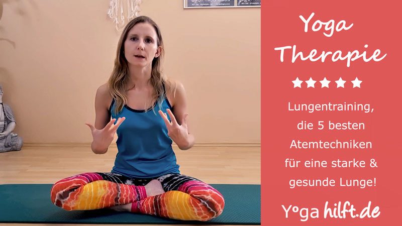 Lungentraining, die 5 besten Atemtechniken aus dem Yoga!